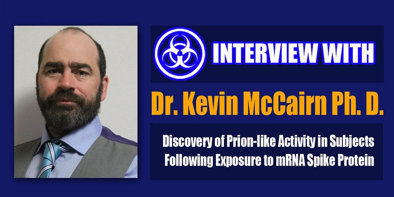 A. W. Finnegan - Interview with Dr. Kevin McCairn Ph. D. on Prion ...