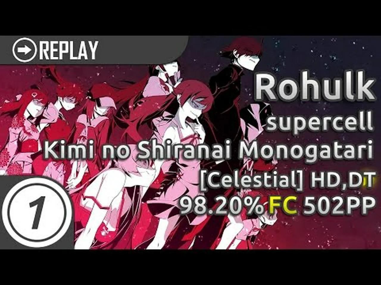 Rohulk | supercell - Kimi no Shiranai Monogatari [Celestial] 98.20% ...