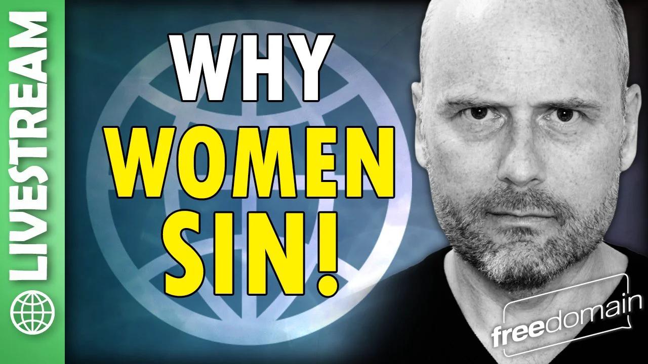 WHY WOMEN SIN! (Audio)