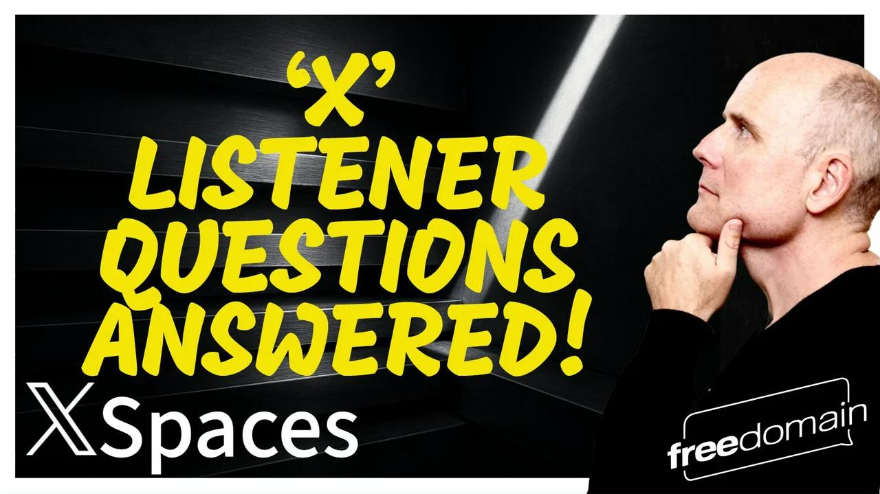 'X' Listener Questions Answered! (Audio)