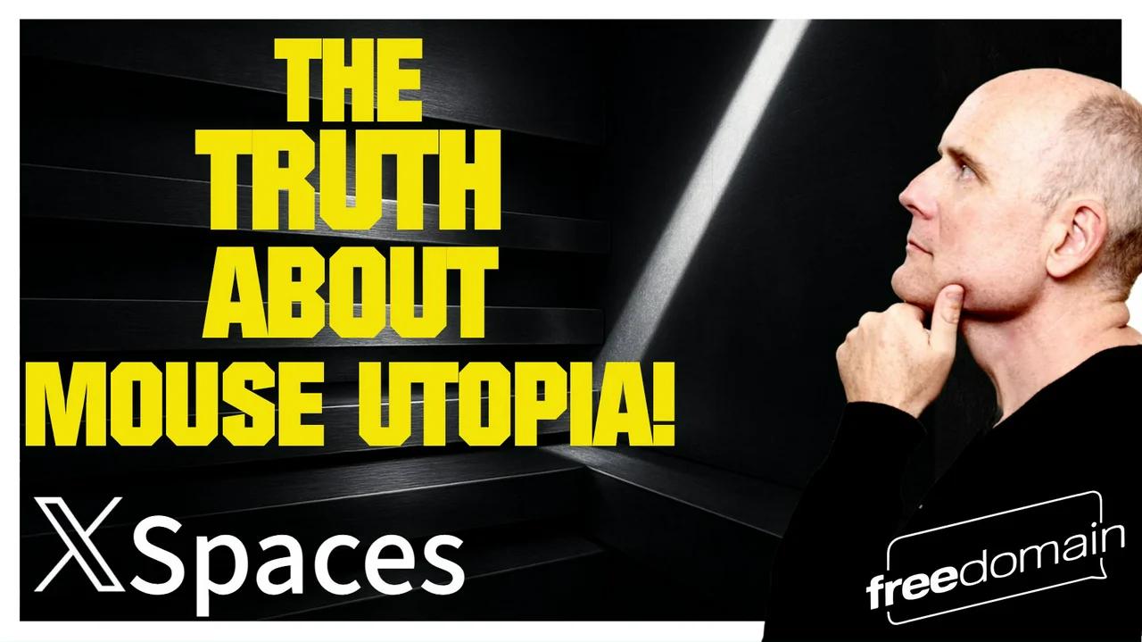 The Truth About Mouse Utopia!