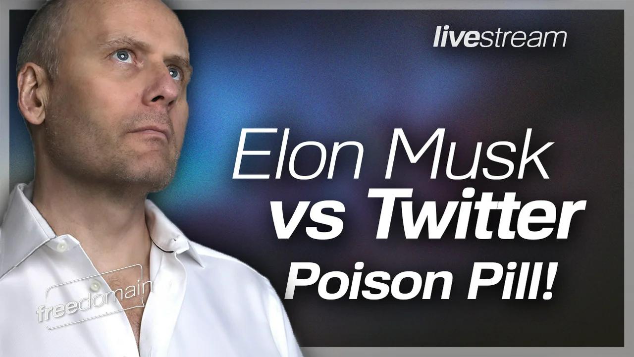 ELON MUSK vs TWITTER POISON PILL! (Audio)