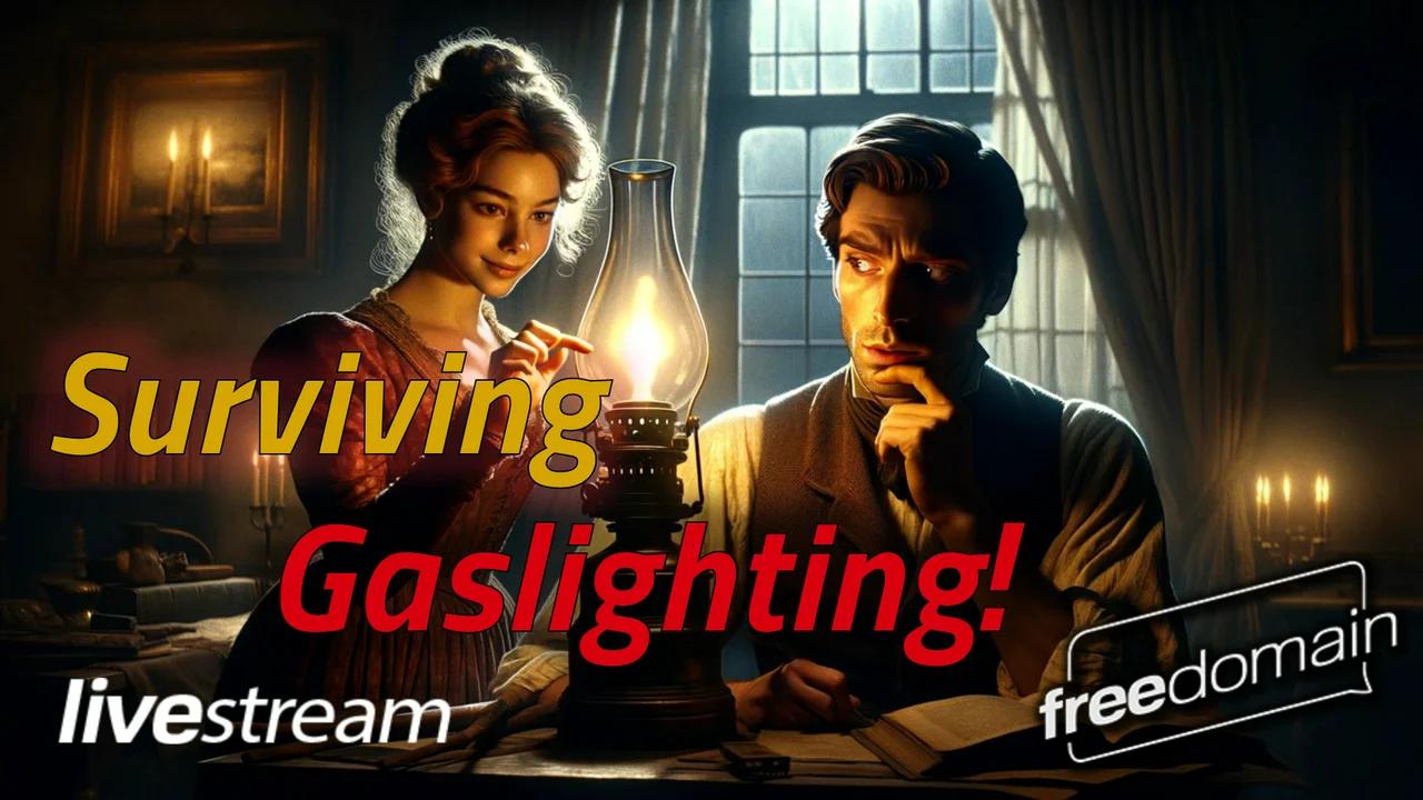 Surviving Gaslighting! Freedomain Livestream (Audio)