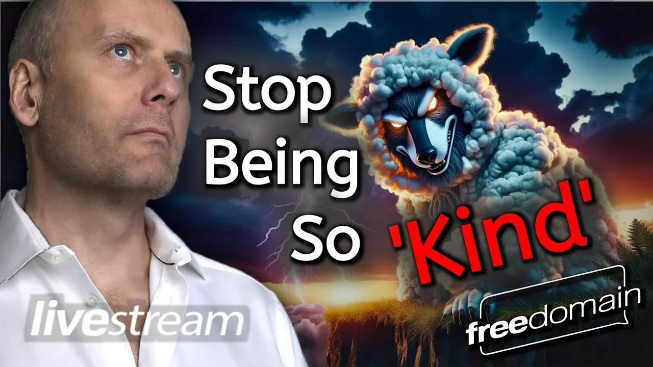 Stop Being So 'Kind'!