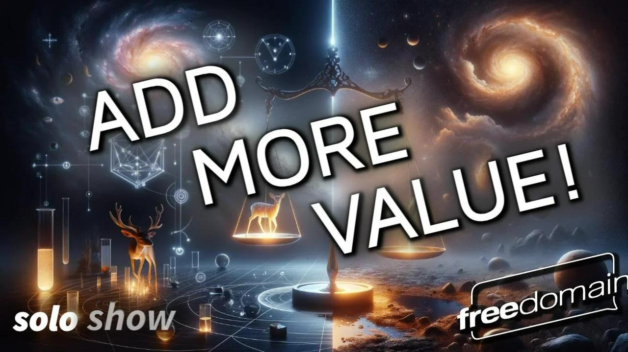 ADD MORE VALUE! (Audio)