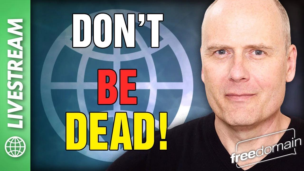 DON'T BE DEAD!