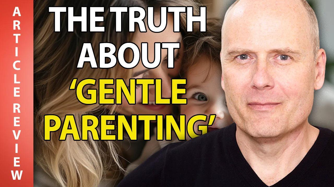 The Truth About 'Gentle Parenting' (Audio)