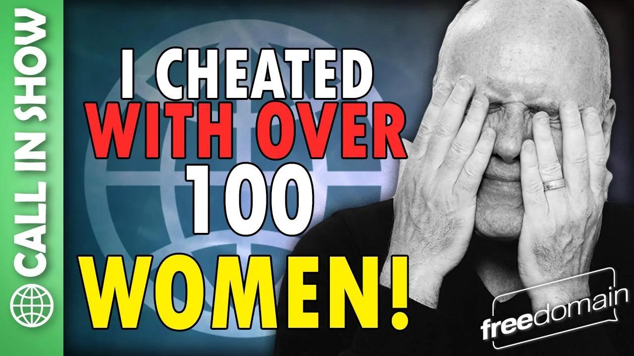 I Cheated with over 100 Women! Freedomain Call In