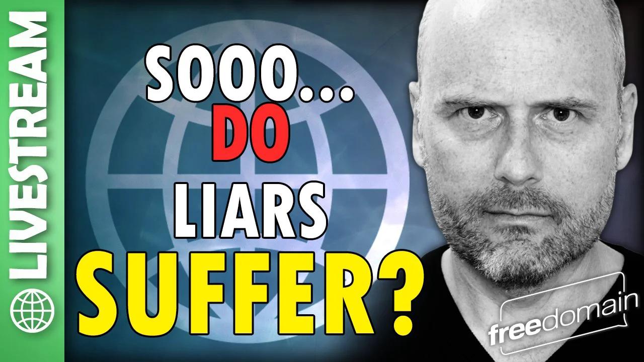 DO LIARS SUFFER?