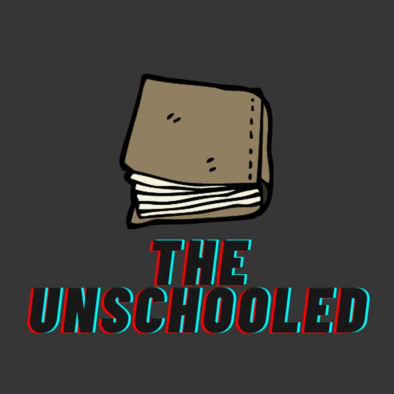 The Unschooled