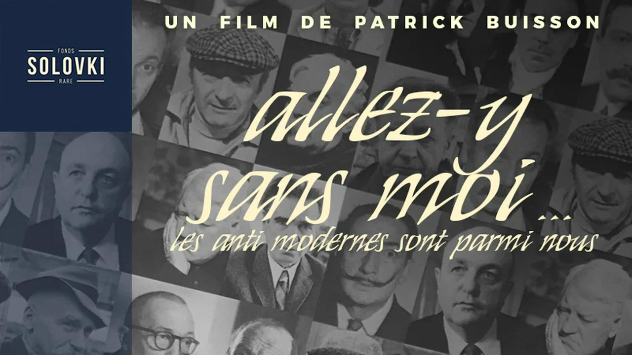 Patrick Buisson - Allez-y sans moi