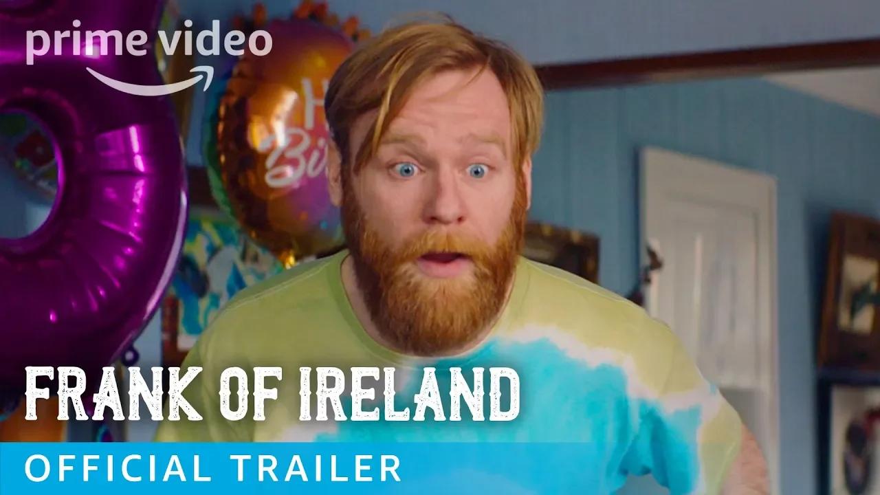 Frank of Ireland - Official Trailer | Prime Video