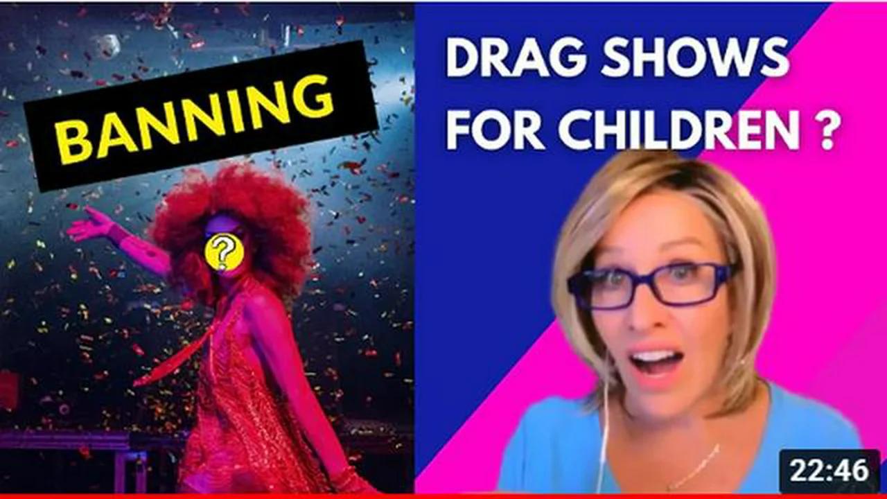 BANNING DRAG SHOWS FOR CHILDREN?