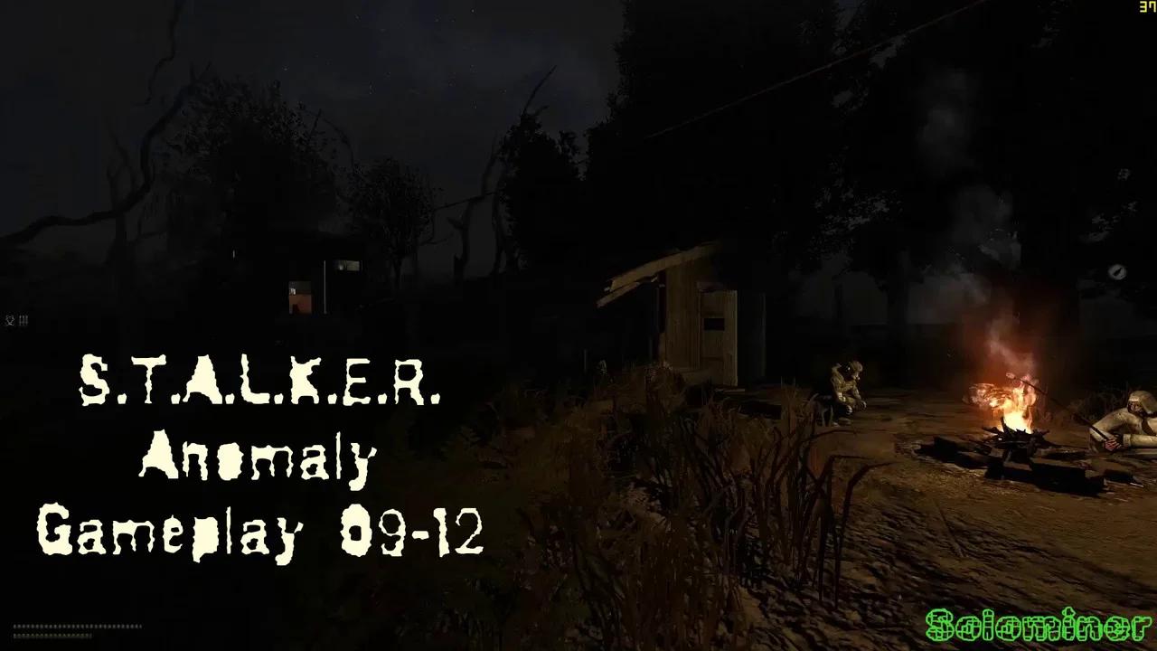 S.T.A.L.K.E.R. Anomaly Gameplay 09-12