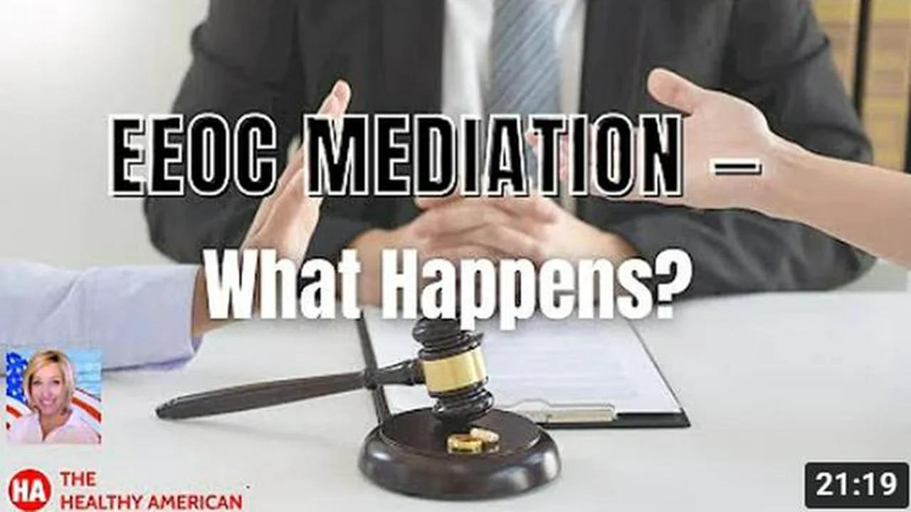 EEOC MEDIATION -- WHAT HAPPENS?