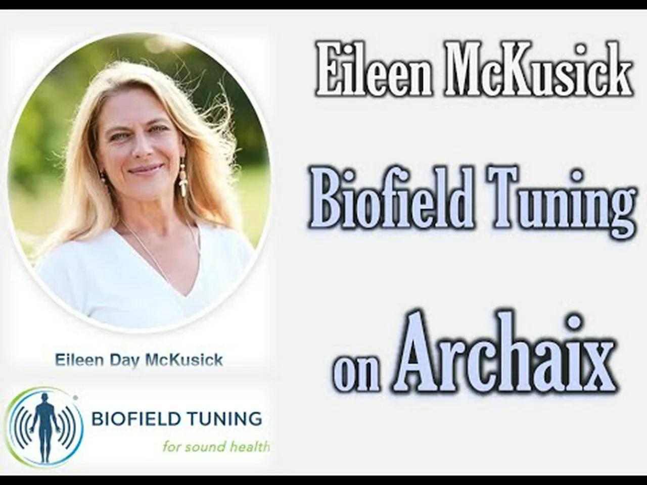 Jason Breshears (Archaix) - Biofield Tuning with Eileen McKusick
