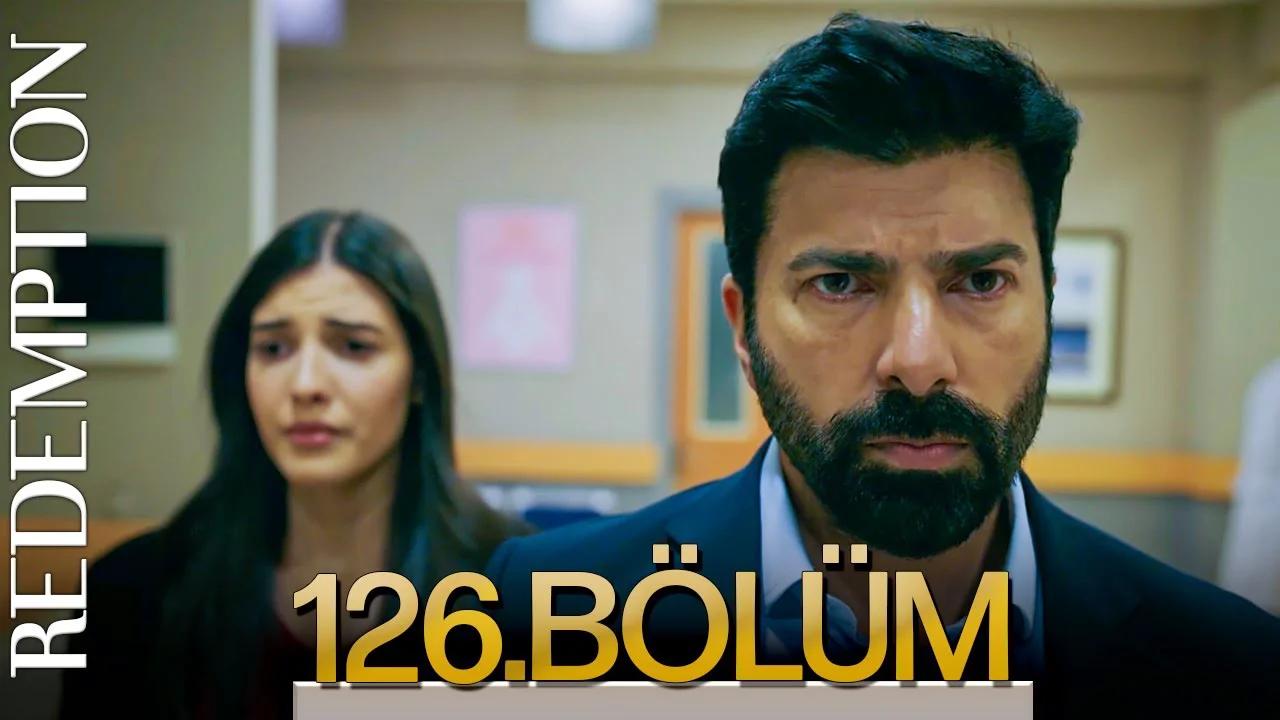 مسلسل الأسيرة الحلقة مائة وستة وعشرون Esaret 126. Bölüm | Redemption Episode 126