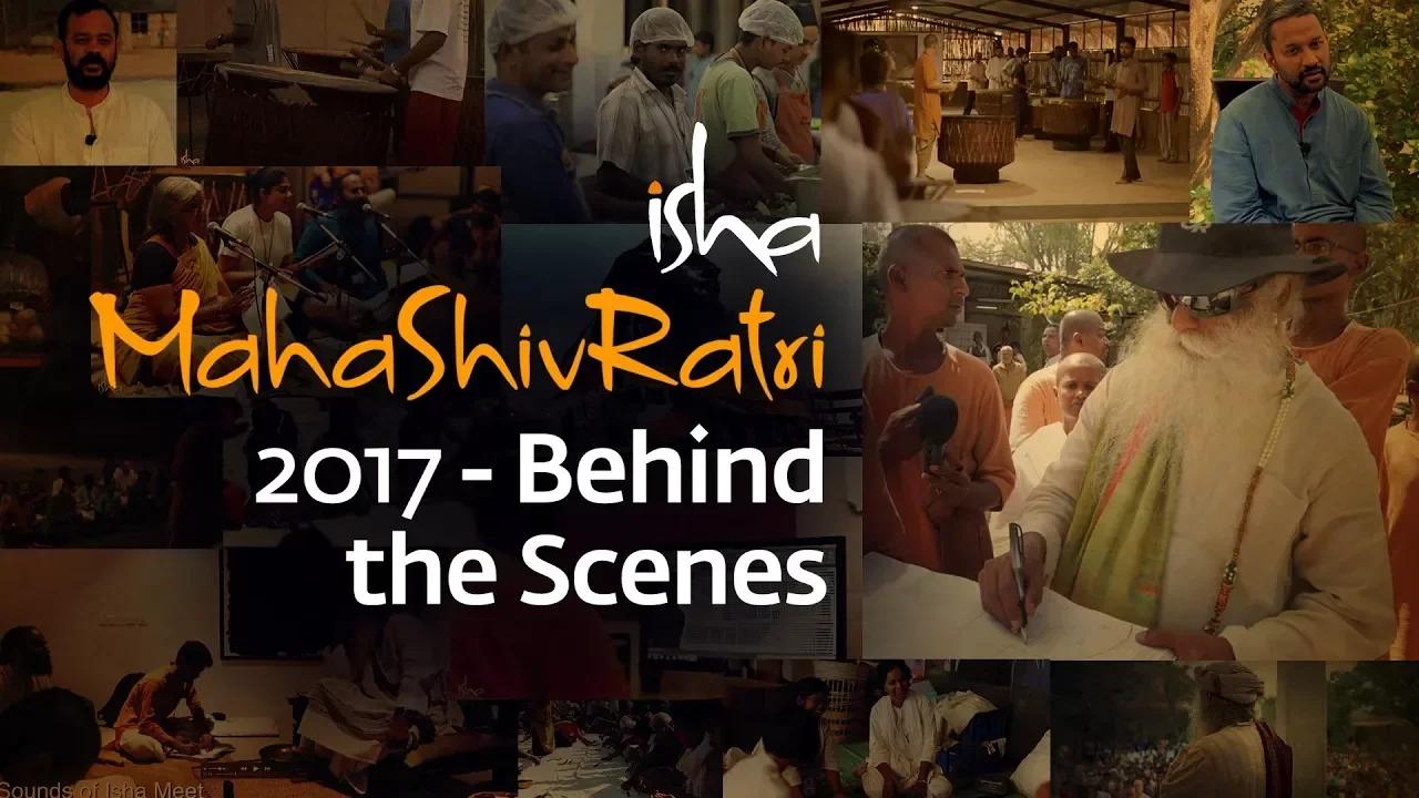 Isha Mahashivratri 2017 - Behind the Scenes | Sadhguru