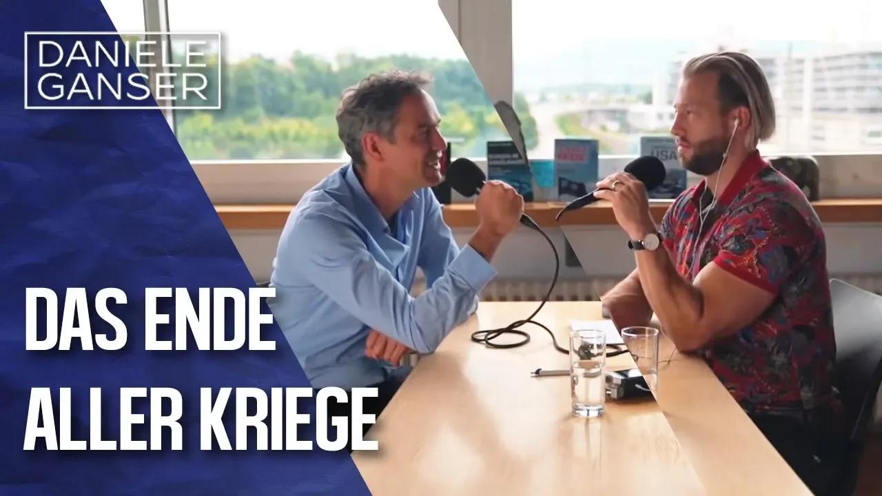 Dr. Daniele Ganser im Gespräch: Das Ende aller Kriege (Patrick Reiser ...