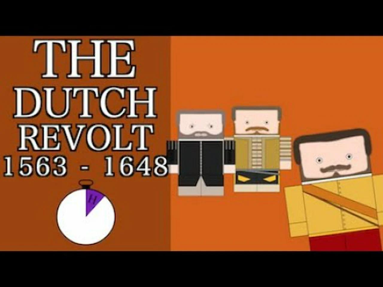 The Dutch Revolt: Revolt of the Netherlands