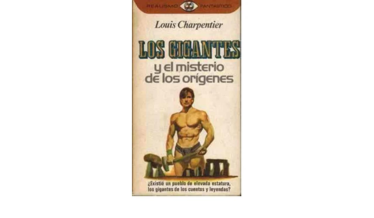 Los gigantes y el misterio de los orígenes. Louis Charpentier
