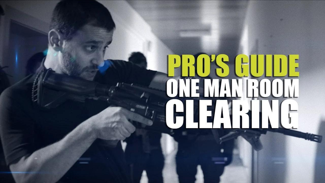 Pro S Guide To Cqb Part 1 One Man Room Clearing
