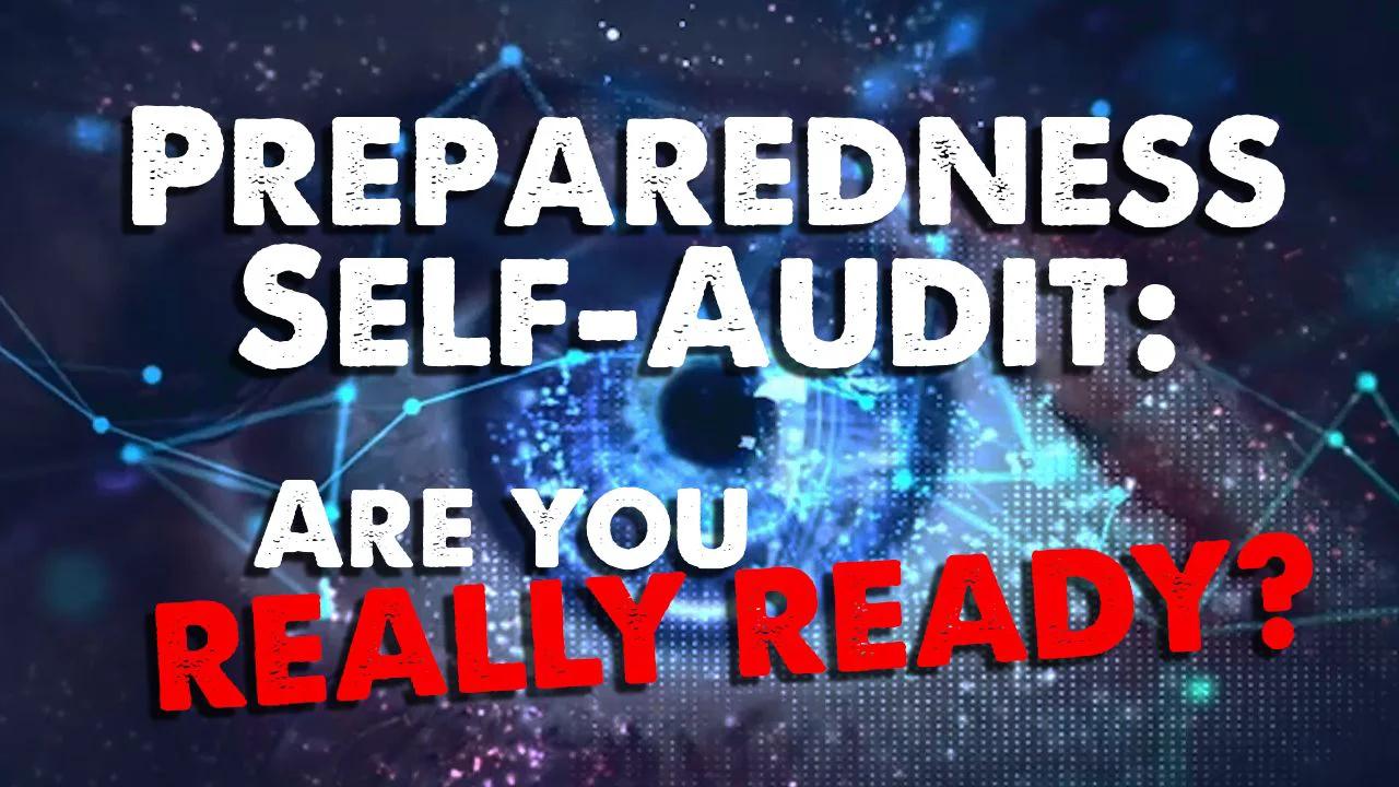 Prep with Mike (Adams) (Health Ranger) - Preparedness Self-Audit: Are ...