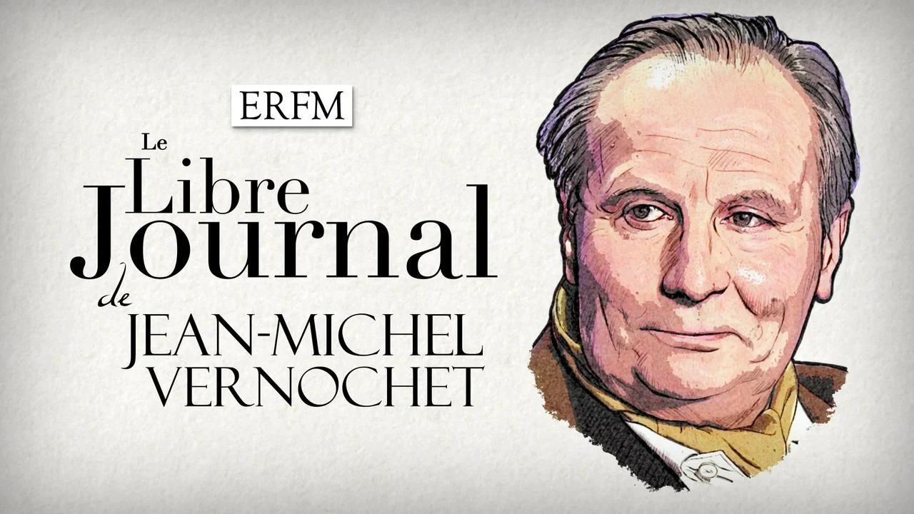 Le libre journal de Jean-Michel Vernochet n°111 : Entretien avec le ...