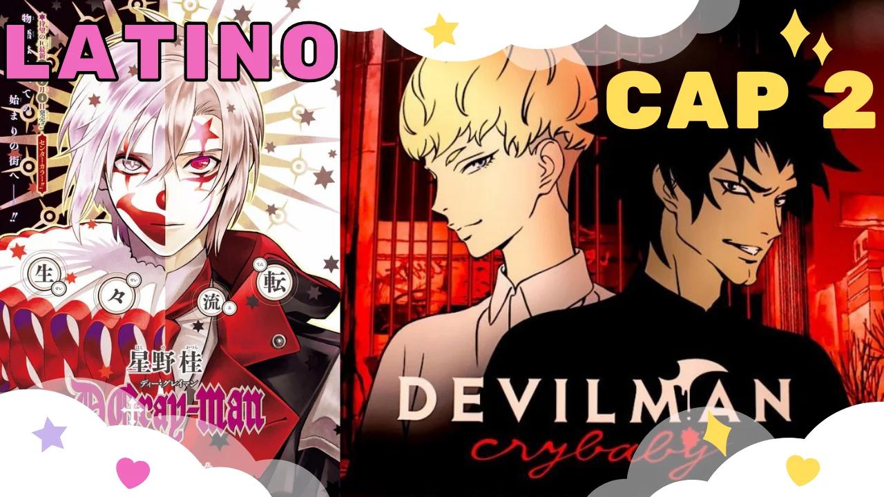 DEVILMAN Crybaby - CAPÍTULO 2