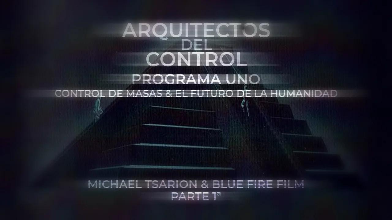 Architects of Control - Program One - Mass Control & The Future of ...