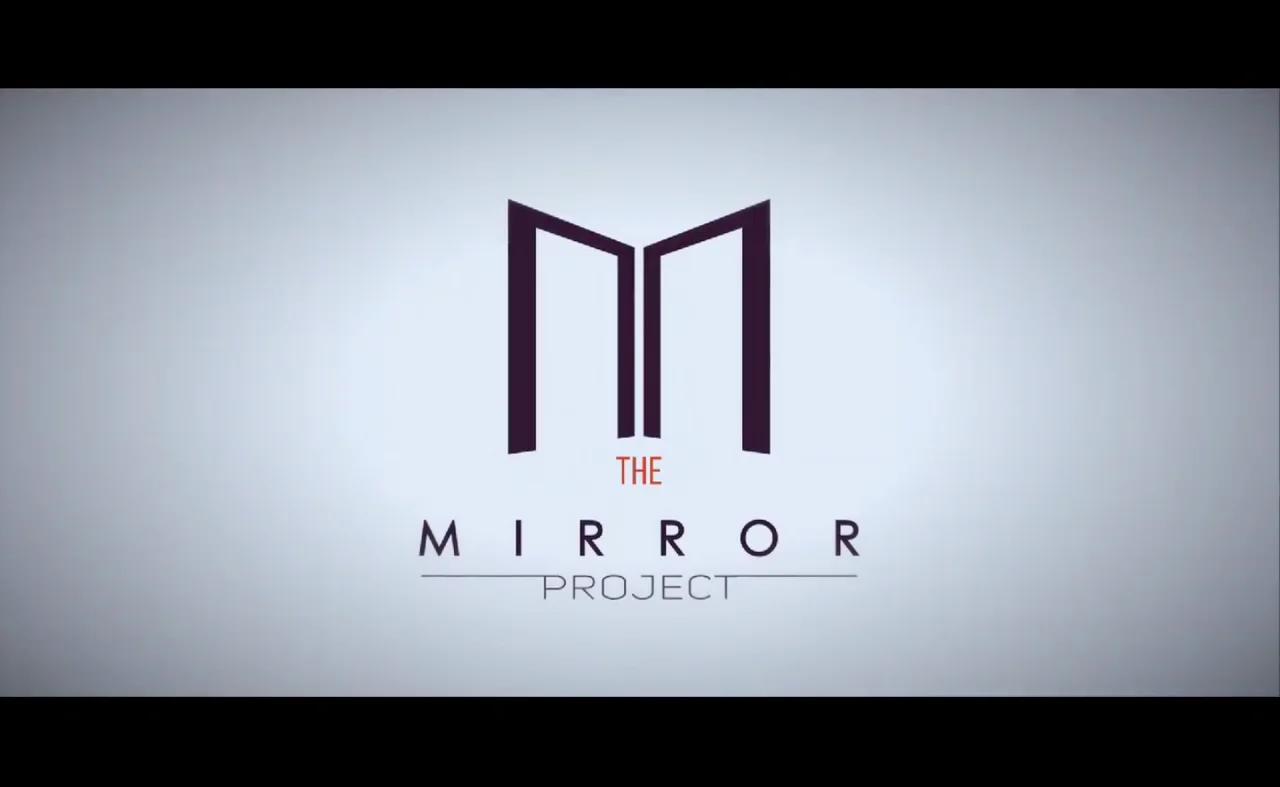 The Mirror Project - We ALL Have The Inner Voice To Spot The Bullshit