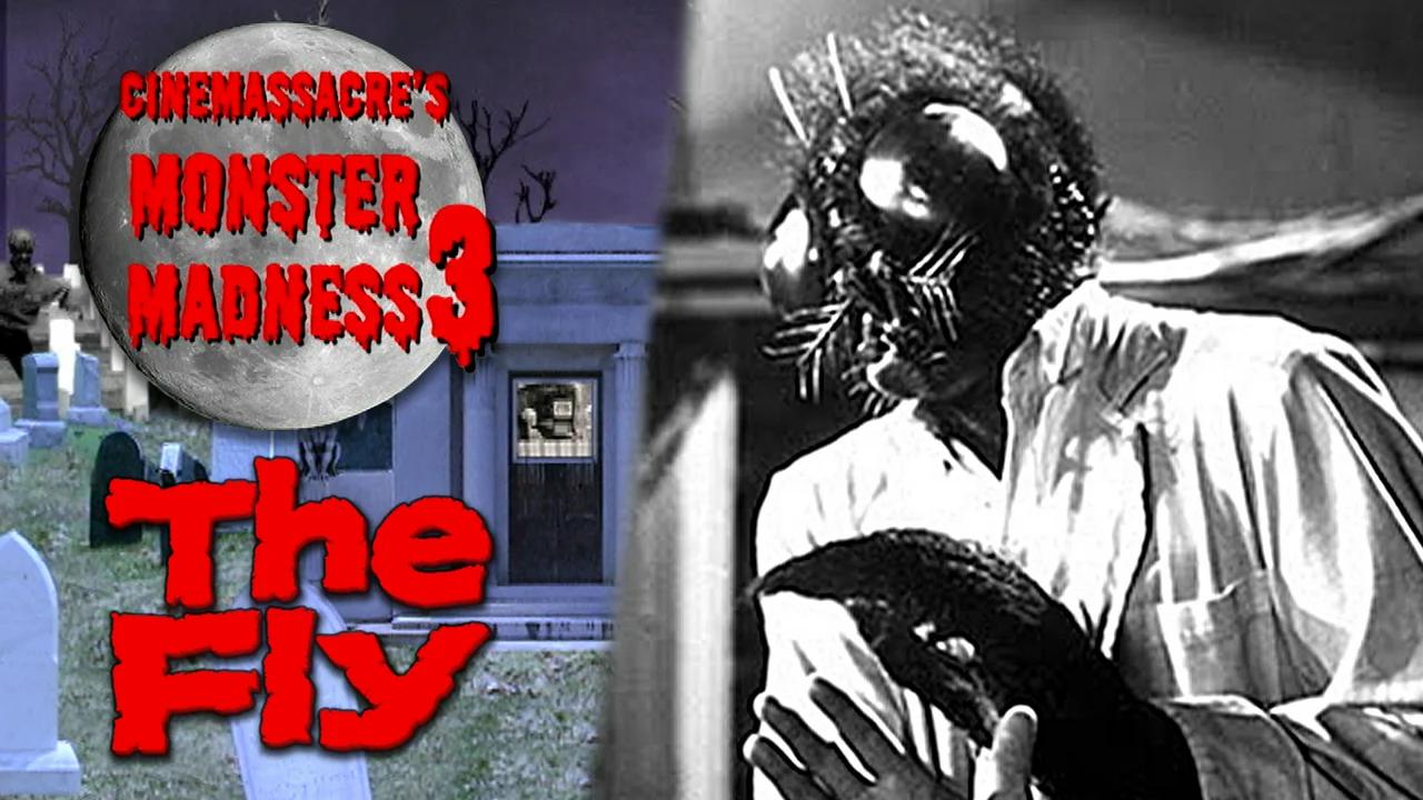 The Fly (1958 & 1986) Monster Madness 3 - Monster Madness (Episode 14)