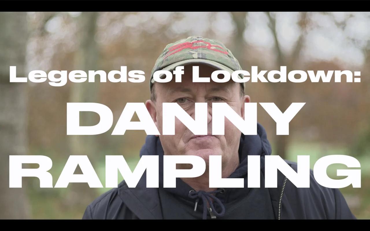 Legends of Lockdown - Danny Rampling