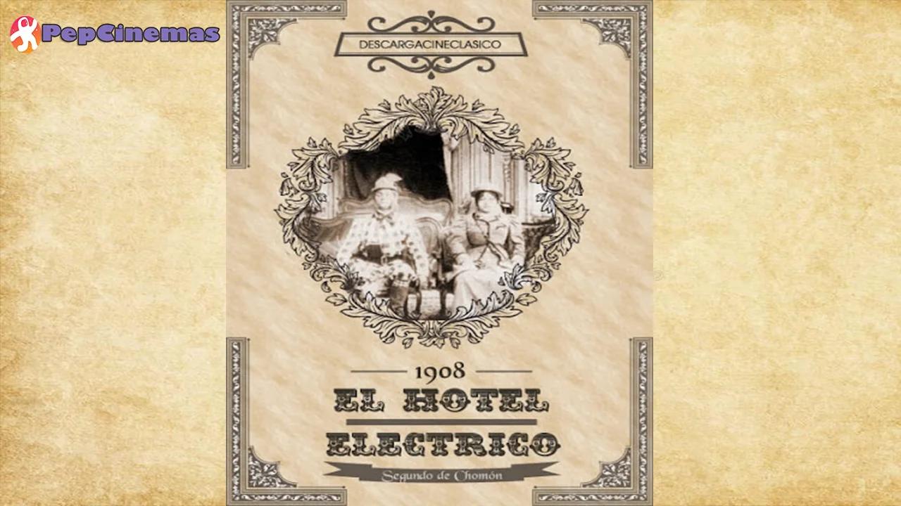 El Hotel Eléctrico (1905) | Segundo De Chomon