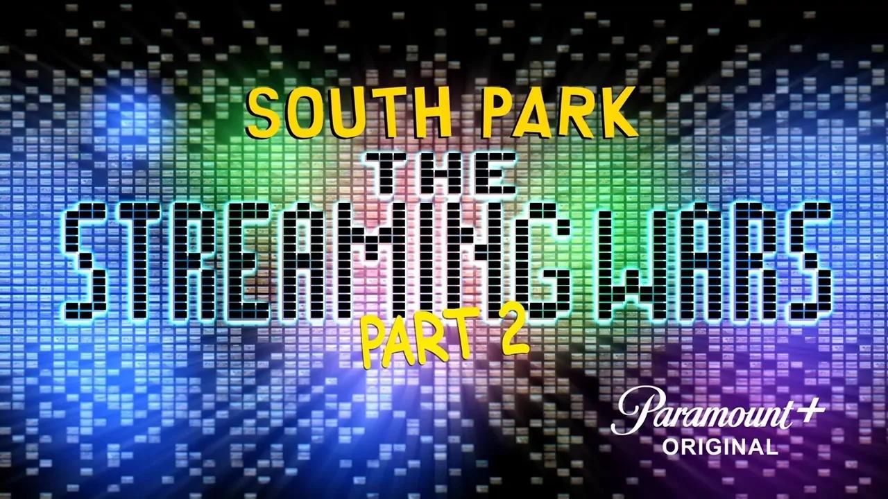 South Park The Streaming Wars Part 2 2022