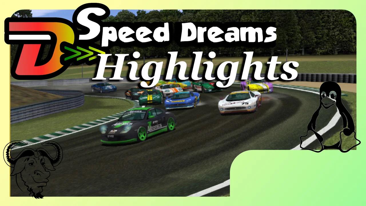 Speed Dreams Stream Highlights (GNU / Linux, Free Software Gaming).