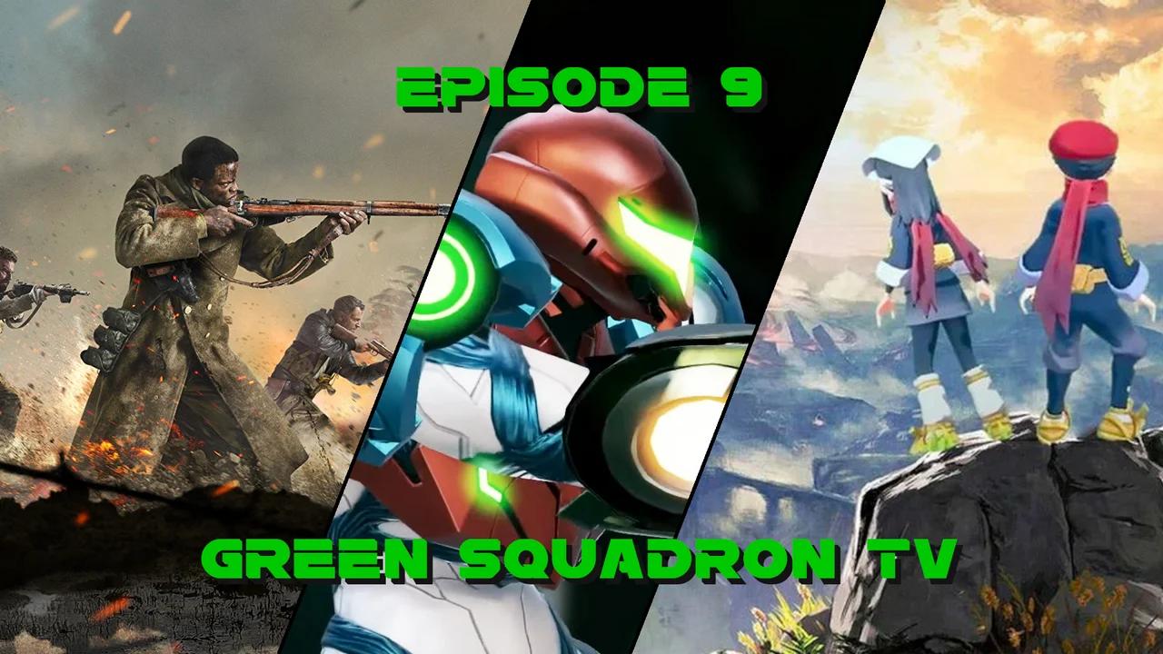 Green Squadron TV - Episode 9: Call of Duty Vanguard, Metroid Dread ...
