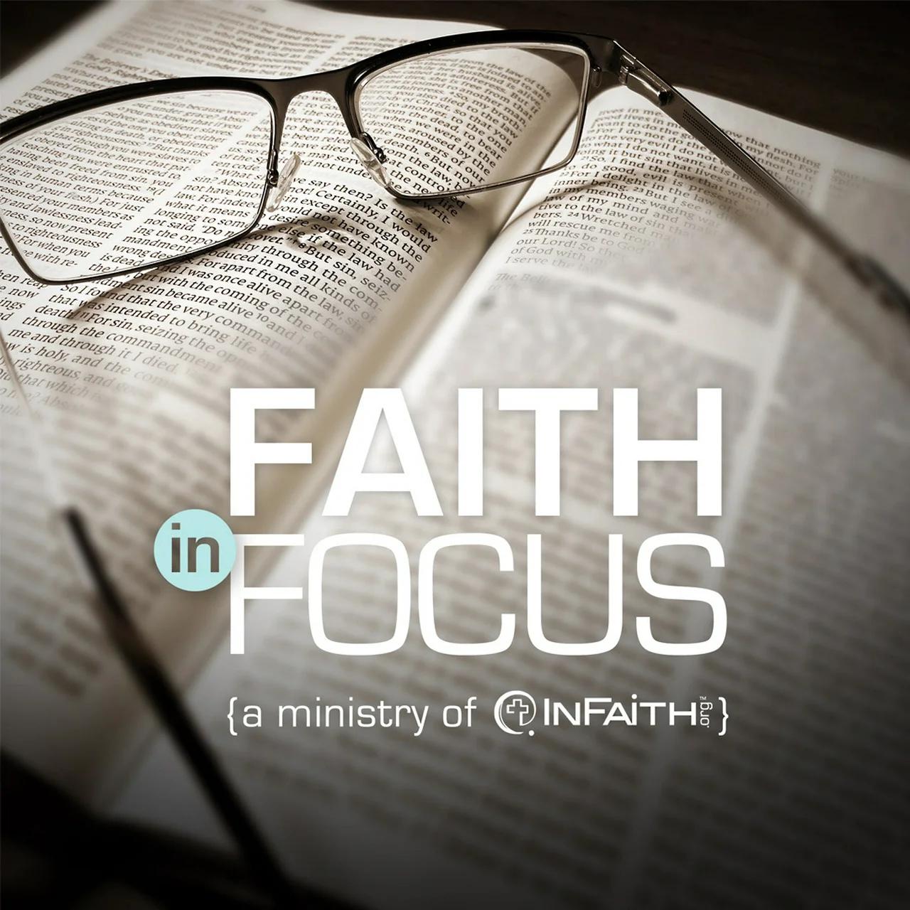 Faith in Focus