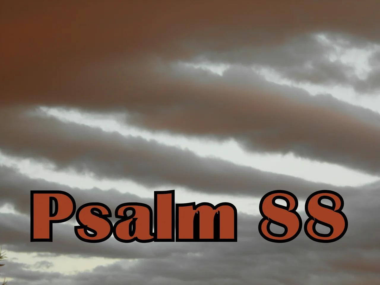 Psalm 88