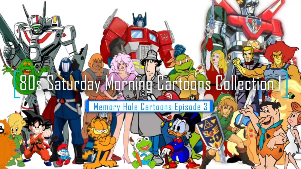 80s Saturday Morning Cartoons Collection 1 | Memory Hole Cartoons Ep. 3