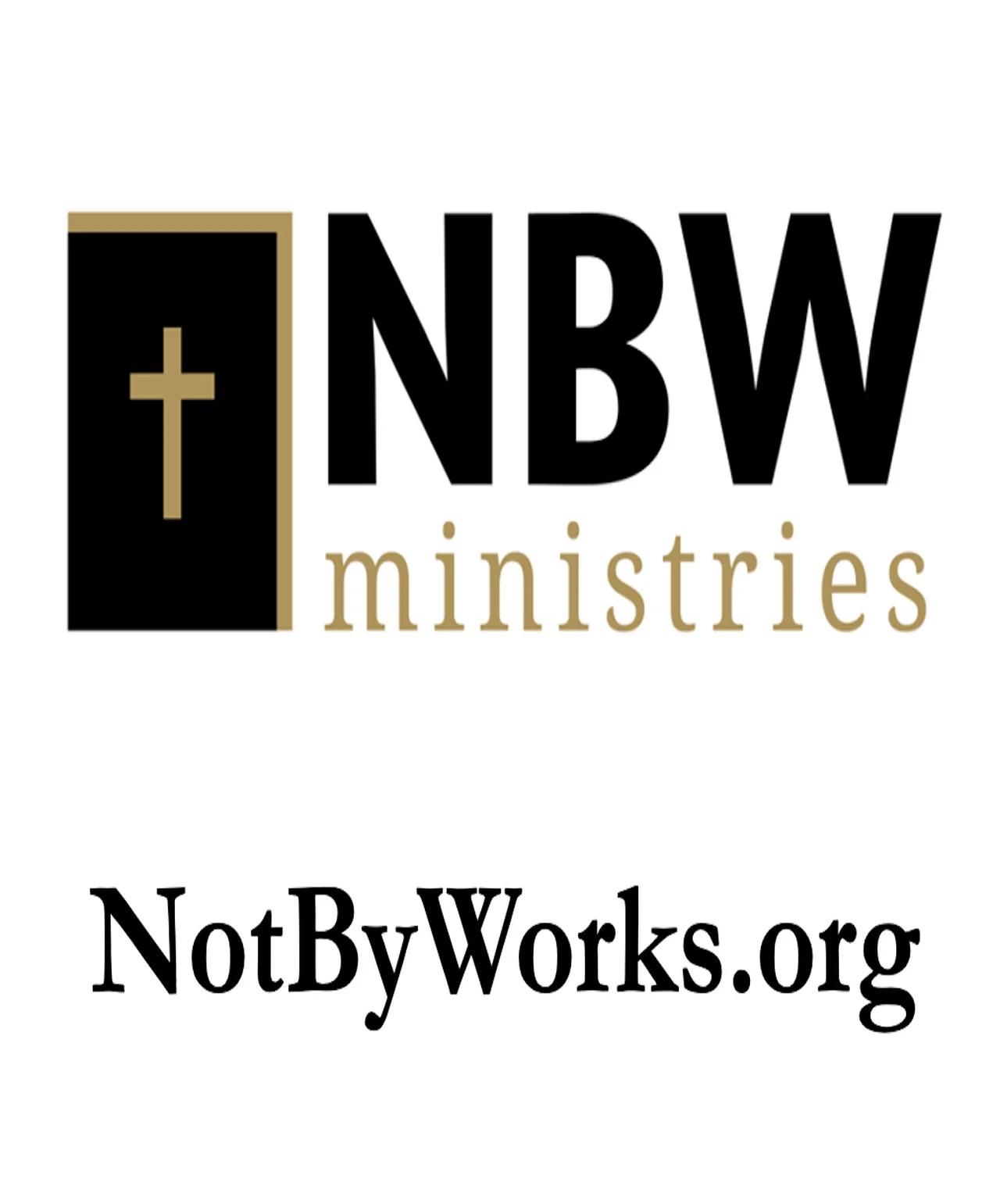 Not By Works Ministries