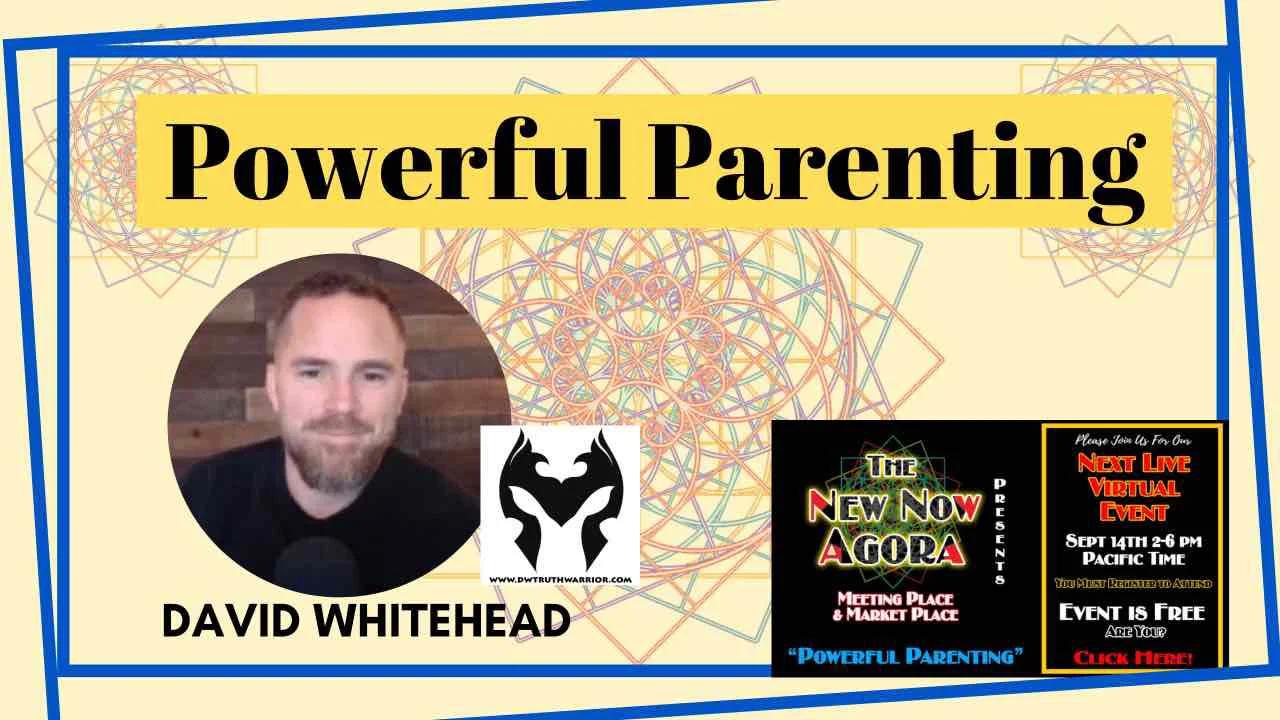 Powerful Parenting - Part 1 - David Whitehead
