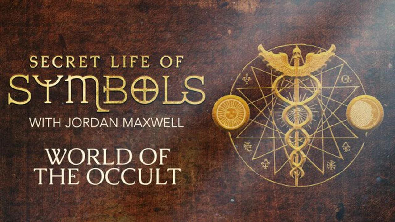 Jordan Maxwell - Secret Life of Symbols - World of the Occult - S01-E01