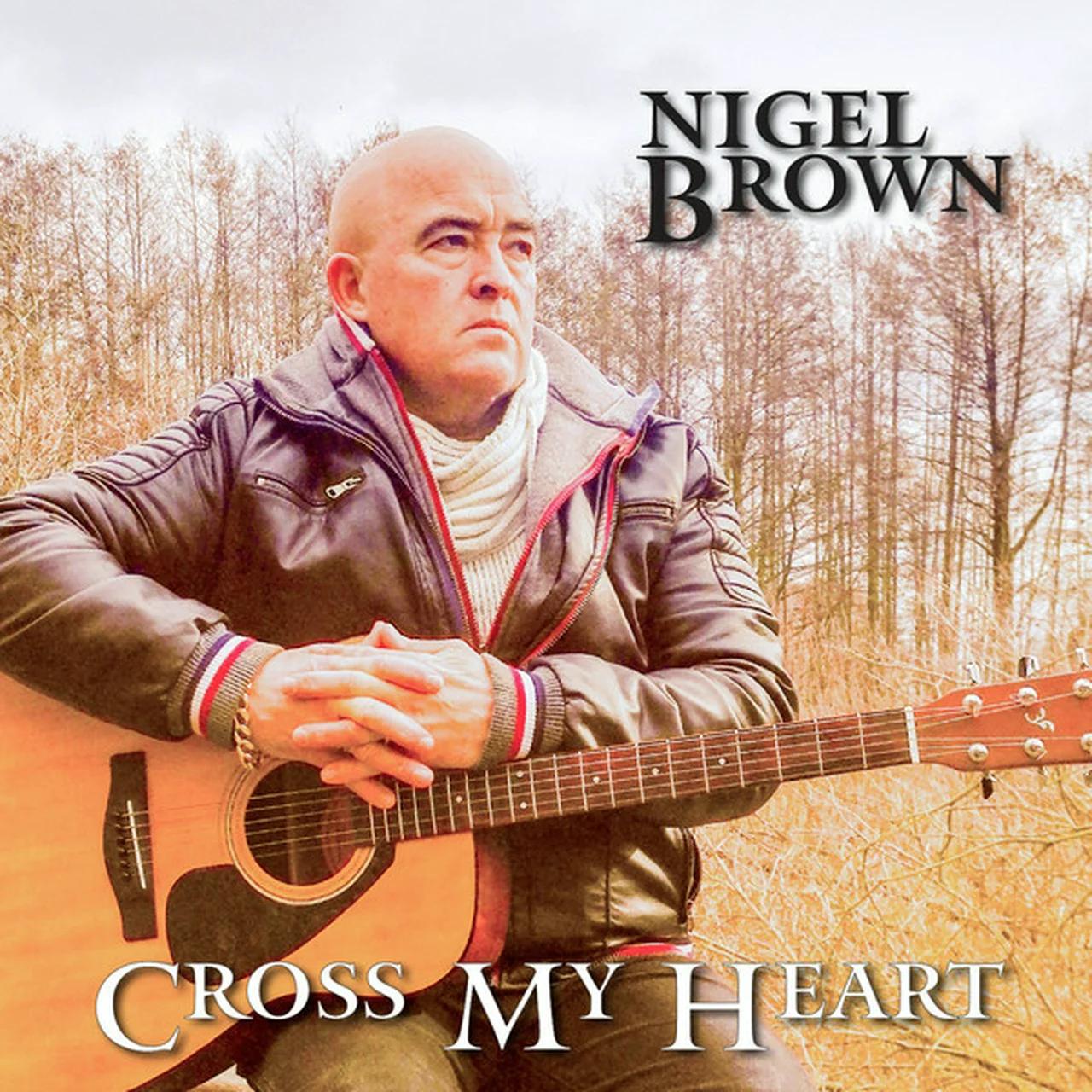 Nigel Brown - Cross My Heart
