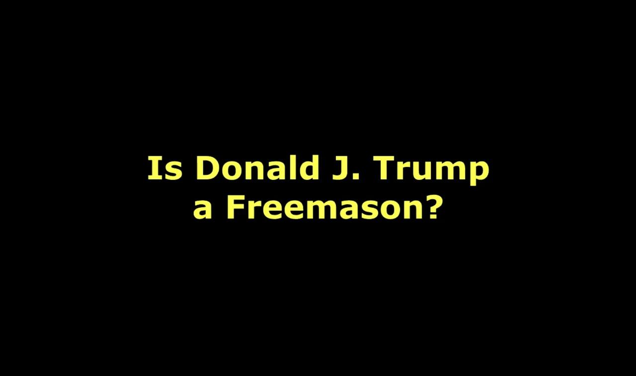 Is Donald Trump a Freemason?