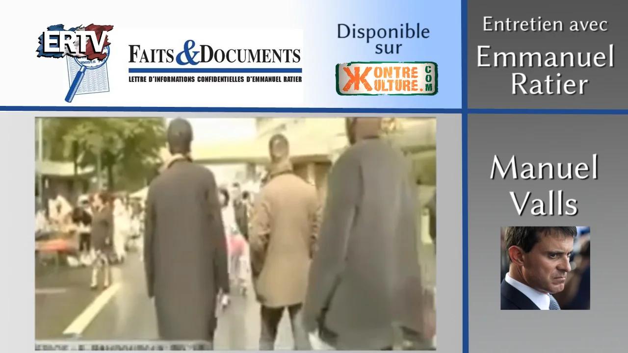 Emmanuel Ratier sur la politique de Manuel Valls