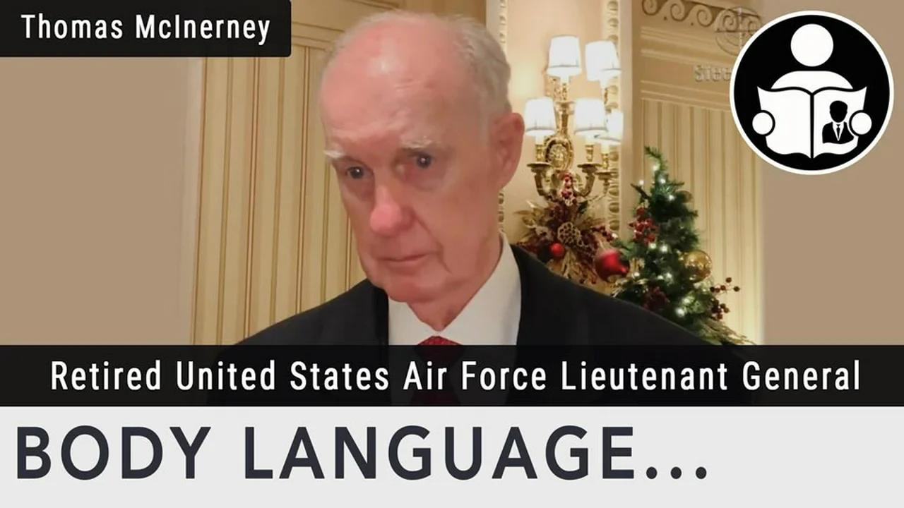 Body Language - Air Force Lieutenant General, Thomas McInerney