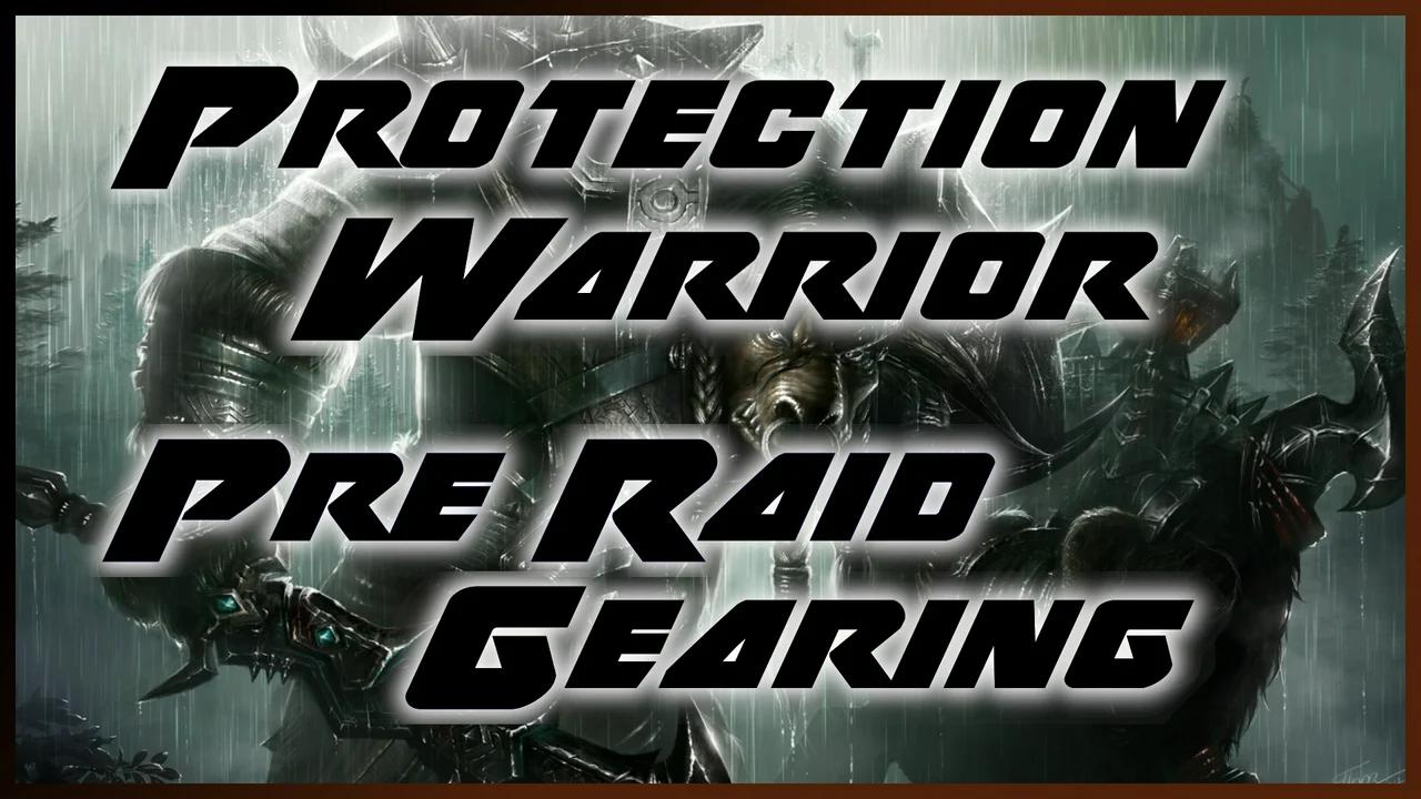 Protection Warrior Pre Raid gear TBC Classic Protection Warrior Pre Raid gear TBC Classic