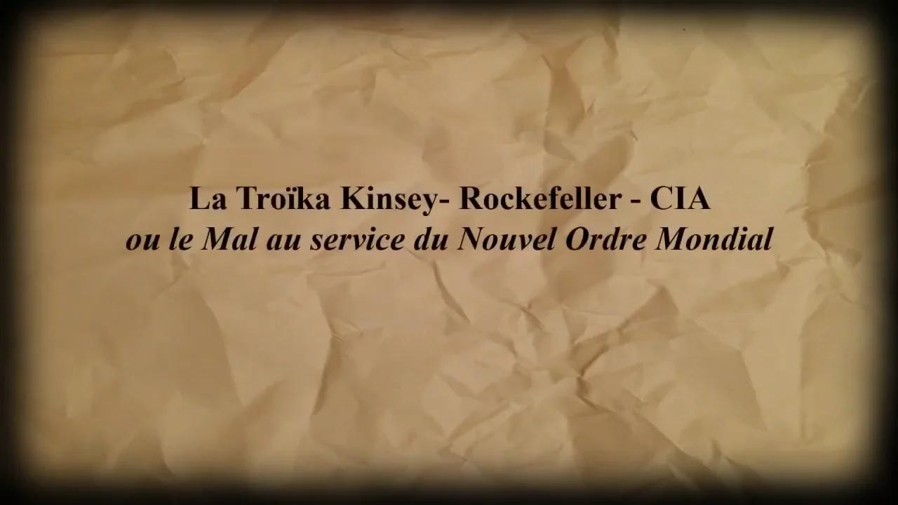 Kinsey, Rockefeller et Cia ou le Mal au service du Nouvel ordre mondial