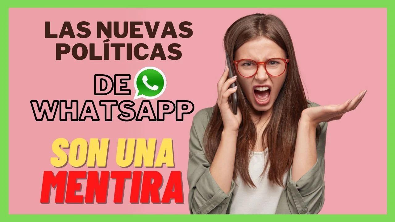 LAS NUEVAS POLÍTICAS DE WHATSAPP 2021 SON UNA MENTIRA Y TE DIGO POR QUÉ
